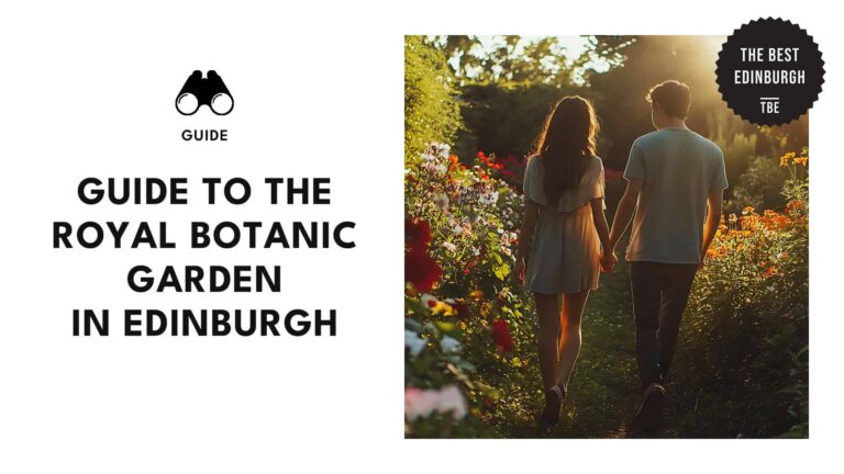 A Nature Lover’s Guide to Edinburgh’s Royal Botanic Garden