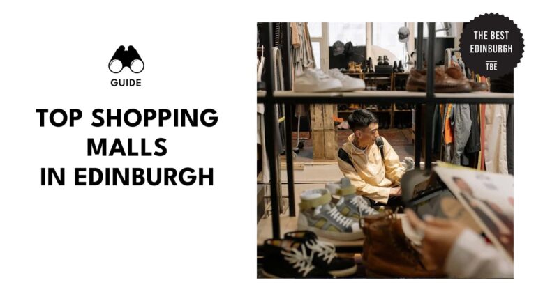 Locals’ 8 favourite shopping centres in Edinburgh