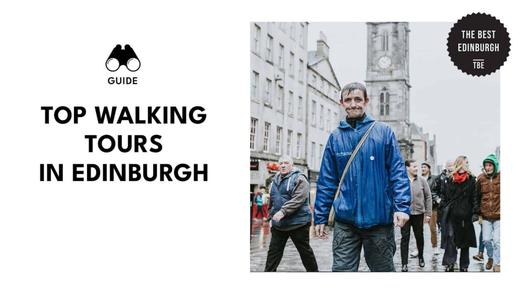 10 Edinburgh Walking Tours Packed with History & Lore!